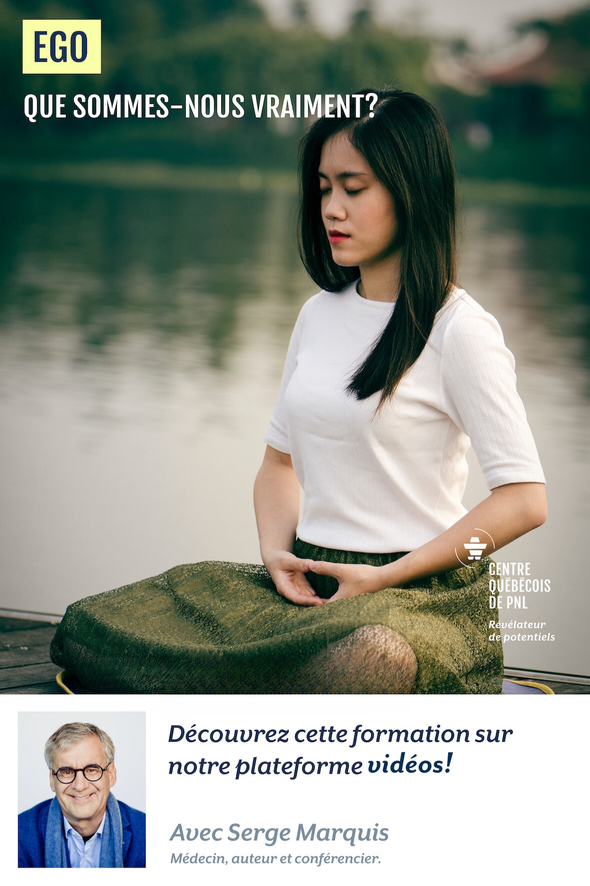 Ego : que sommes-nous vraiment? - CQPNL